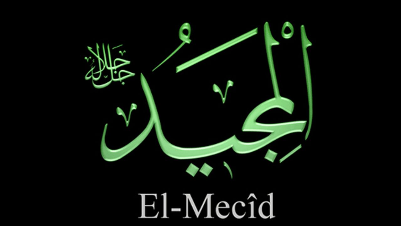 El Mecid esmasının zikrinin faziletleri, Esmaül Hüsna - Milat Gazetesi